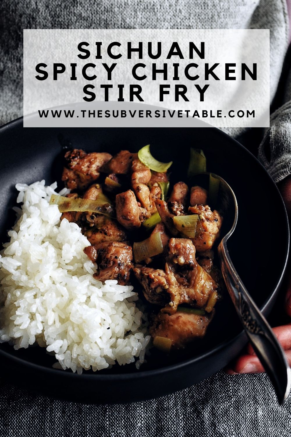 Sichuan Spicy Chicken Stir Fry with Leeks | The Subversive Table