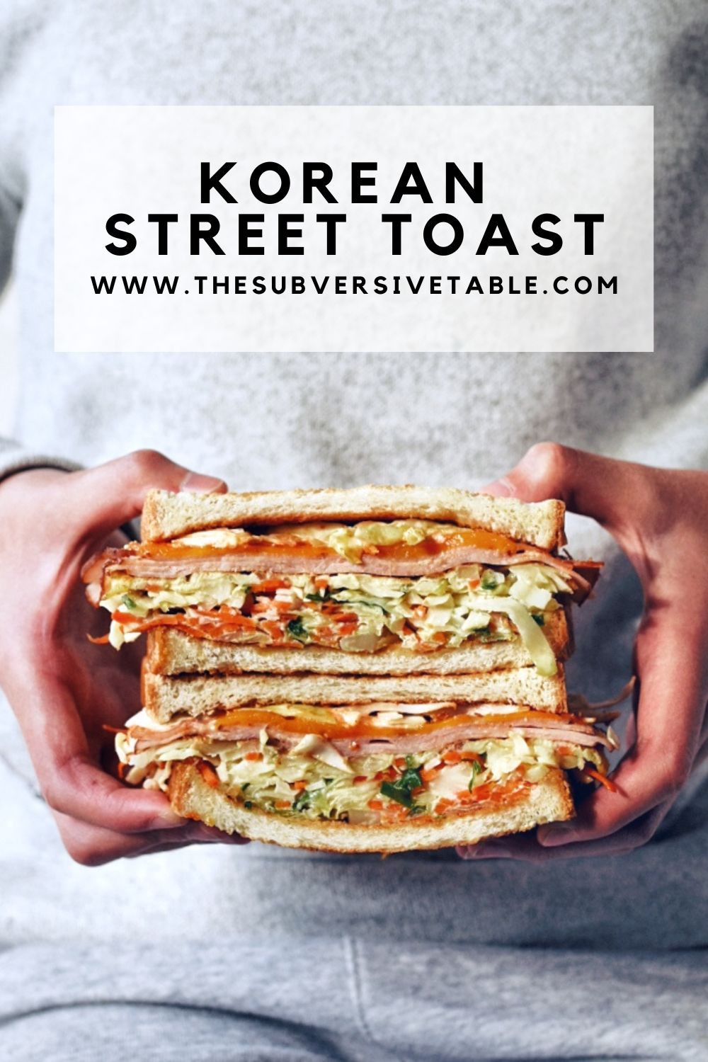Korean Street Toast Breakfast Sandwich(Gilgeori Toast) | The Subversive ...
