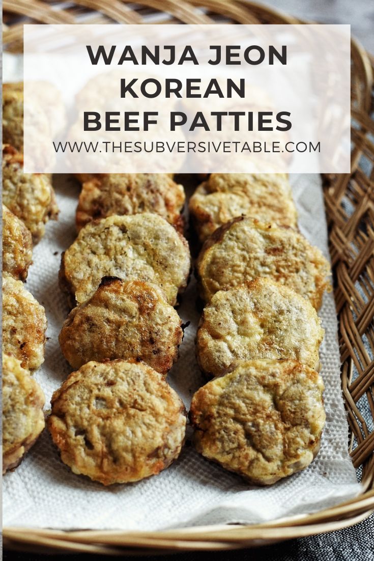 Korean Beef Patties (Wanja Jeon) | The Subversive Table