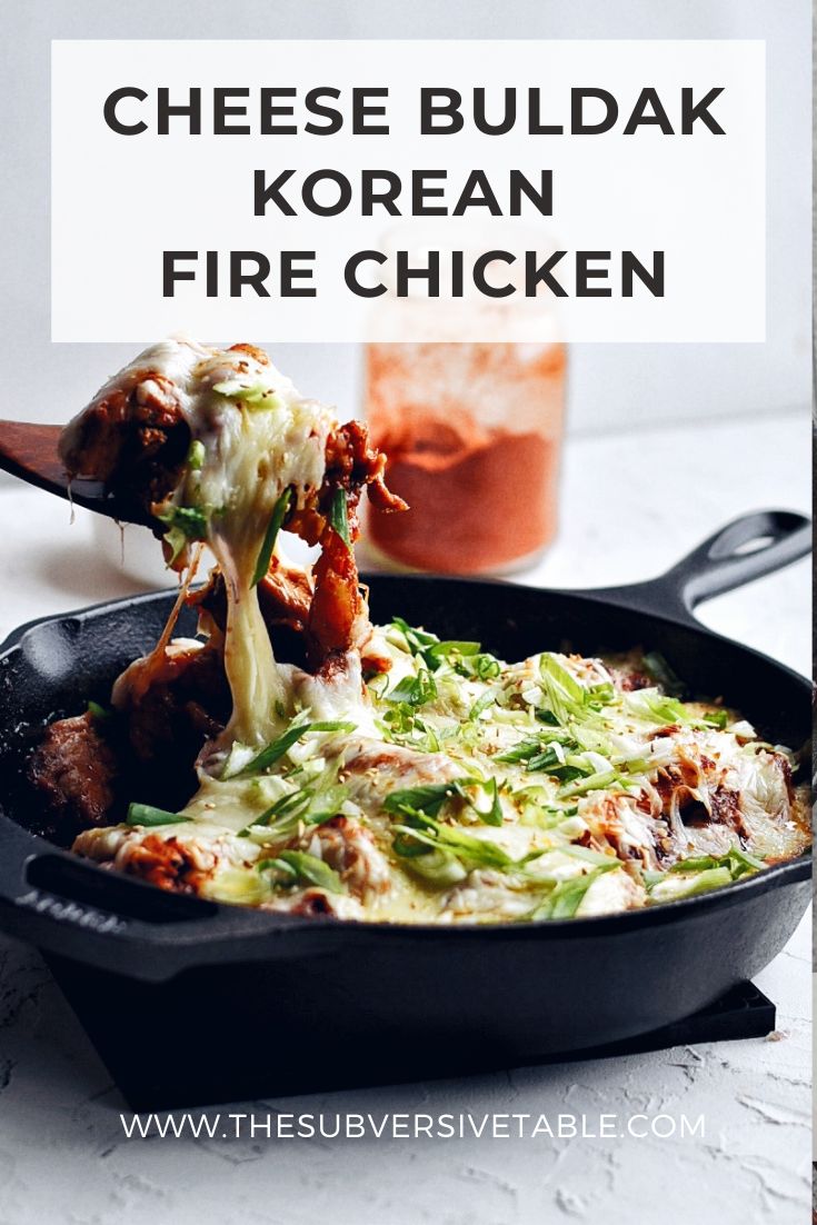 The BEST Cheese Buldak (Korean Fire Chicken) | The Subversive Table