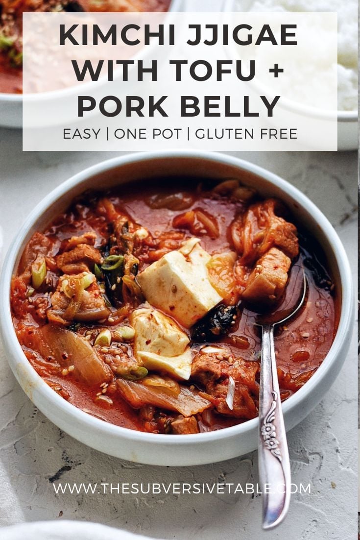 Pork Belly Kimchi Jjigae (Korean Kimchi Stew) | The Subversive Table
