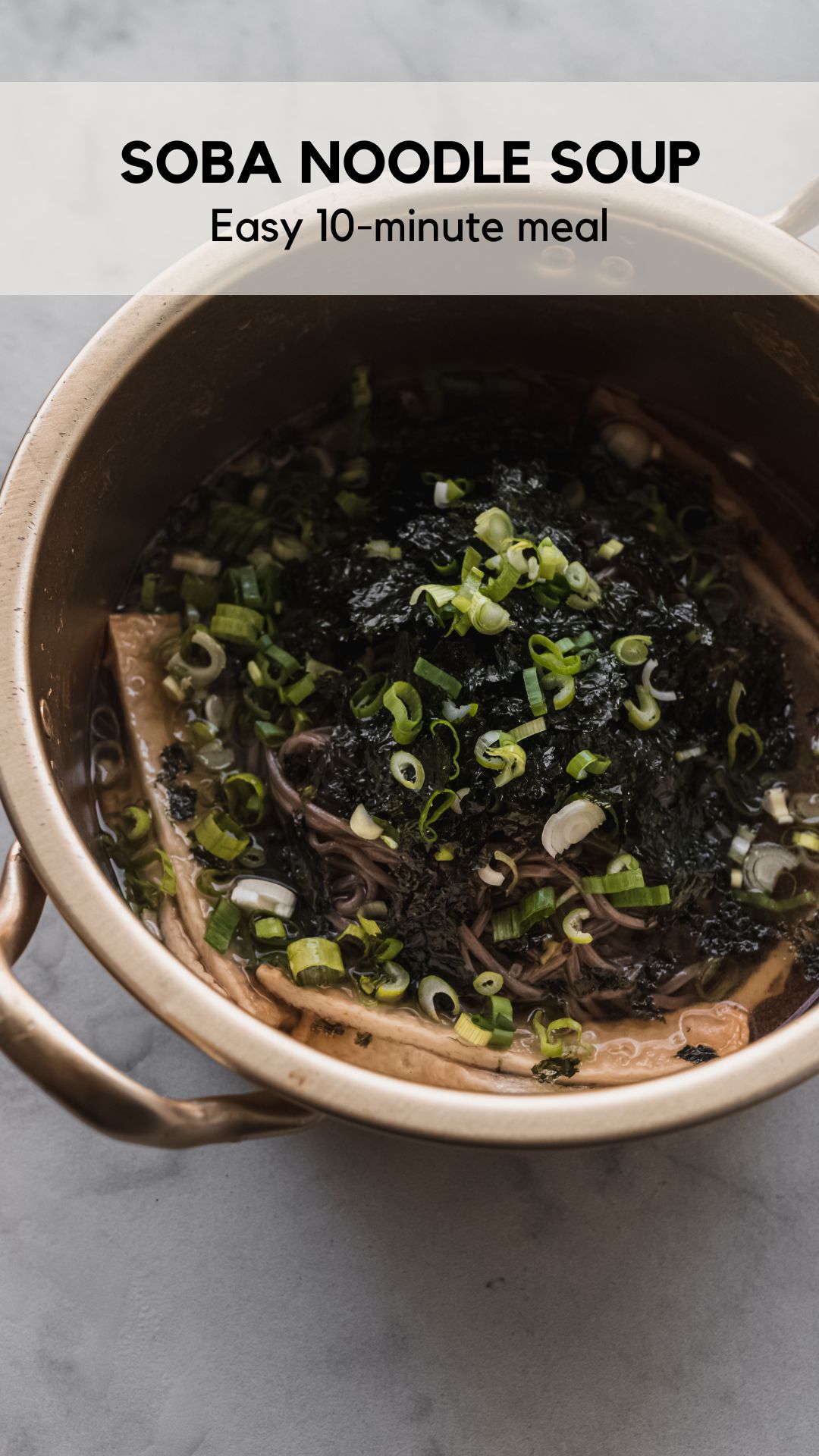 Easy Soba Noodle Soup | The Subversive Table