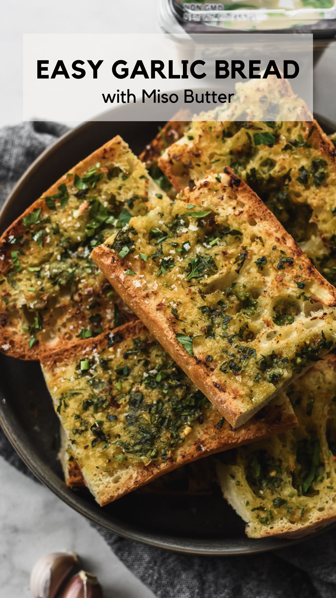 Easy Garlic Bread with Miso Butter | The Subversive Table
