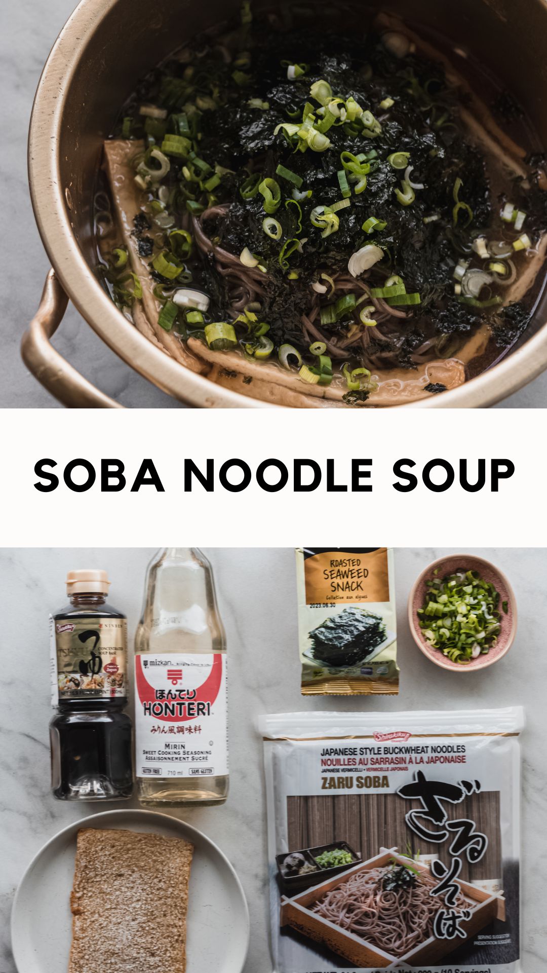 Easy Soba Noodle Soup | The Subversive Table