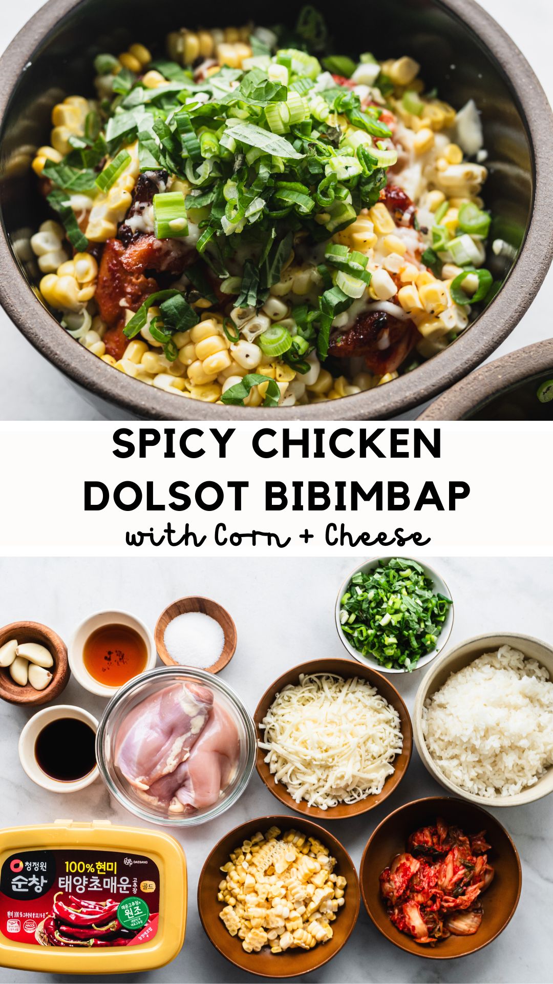 Spicy Chicken Dolsot Bibimbap with Corn and Cheese | The Subversive Table